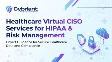 Healthcare Virtual CISO Services for HIPAA & Risk Management